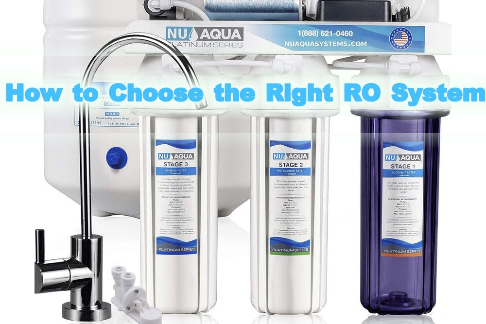 How to Choose the Right RO System